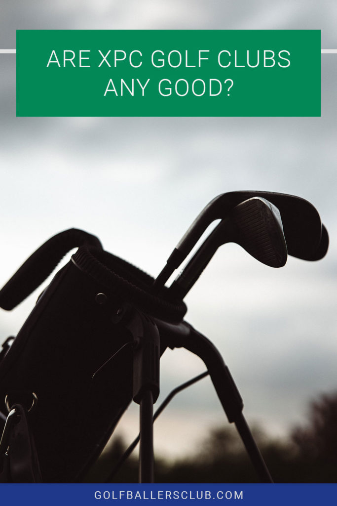 Are XPC Golf Clubs Any Good? - Golf Baller's Club